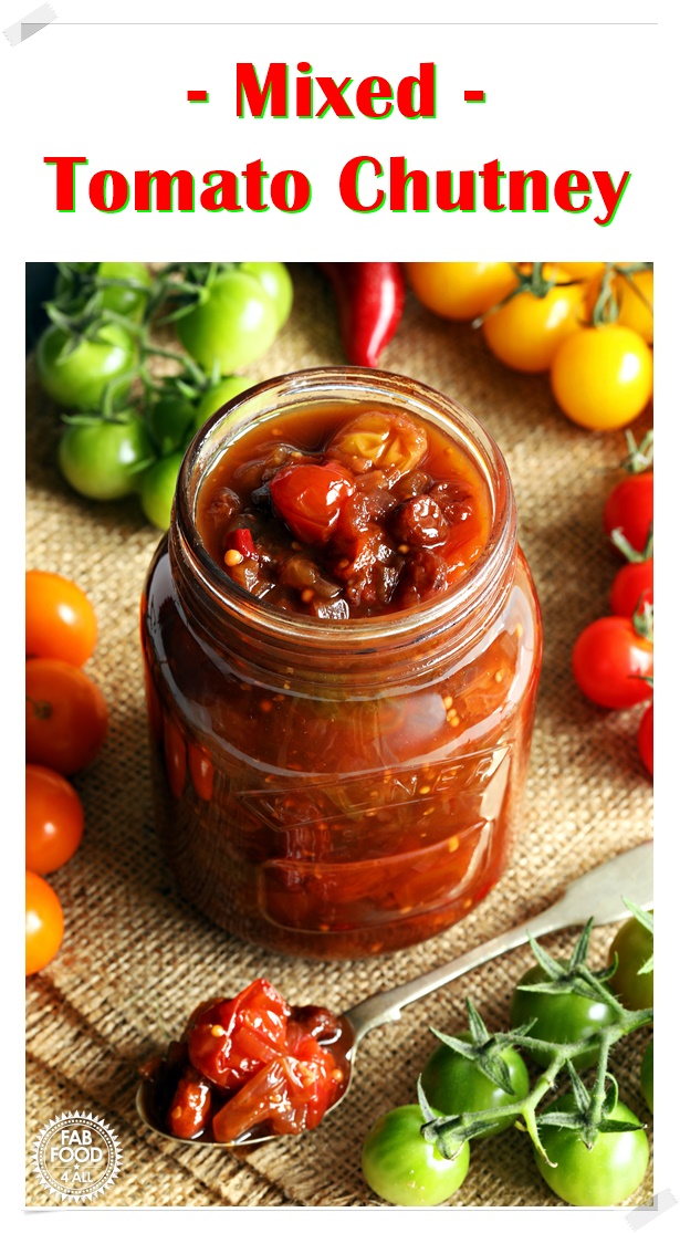 Mixed Tomato Chutney + video turorial! | Fab Food 4 All