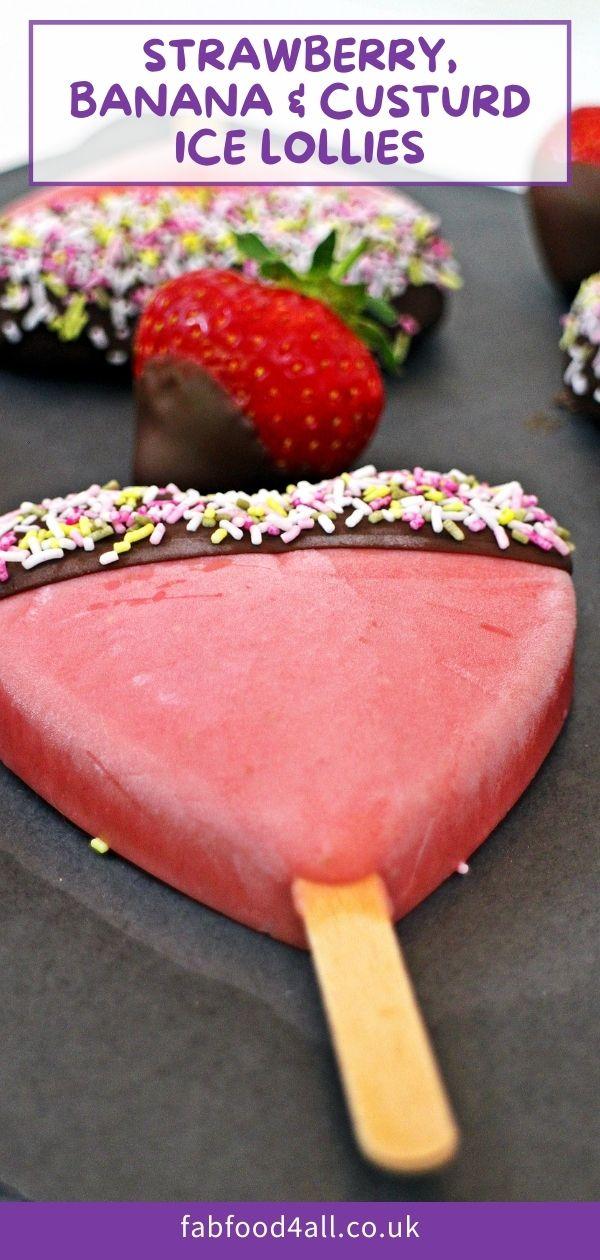 Strawberry, Banana & Custard Ice Lollies - Fab Food 4 All