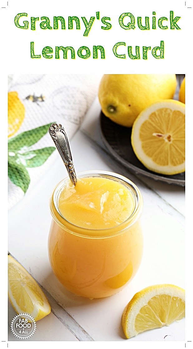 Granny's Quick Lemon Curd Recipe + video! Fab Food 4 All