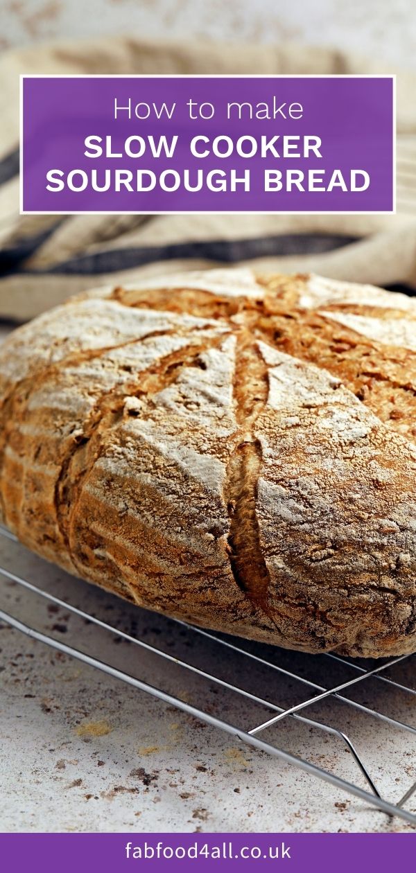 How to make Slow Cooker Sourdough Bread | Fab Food 4 All