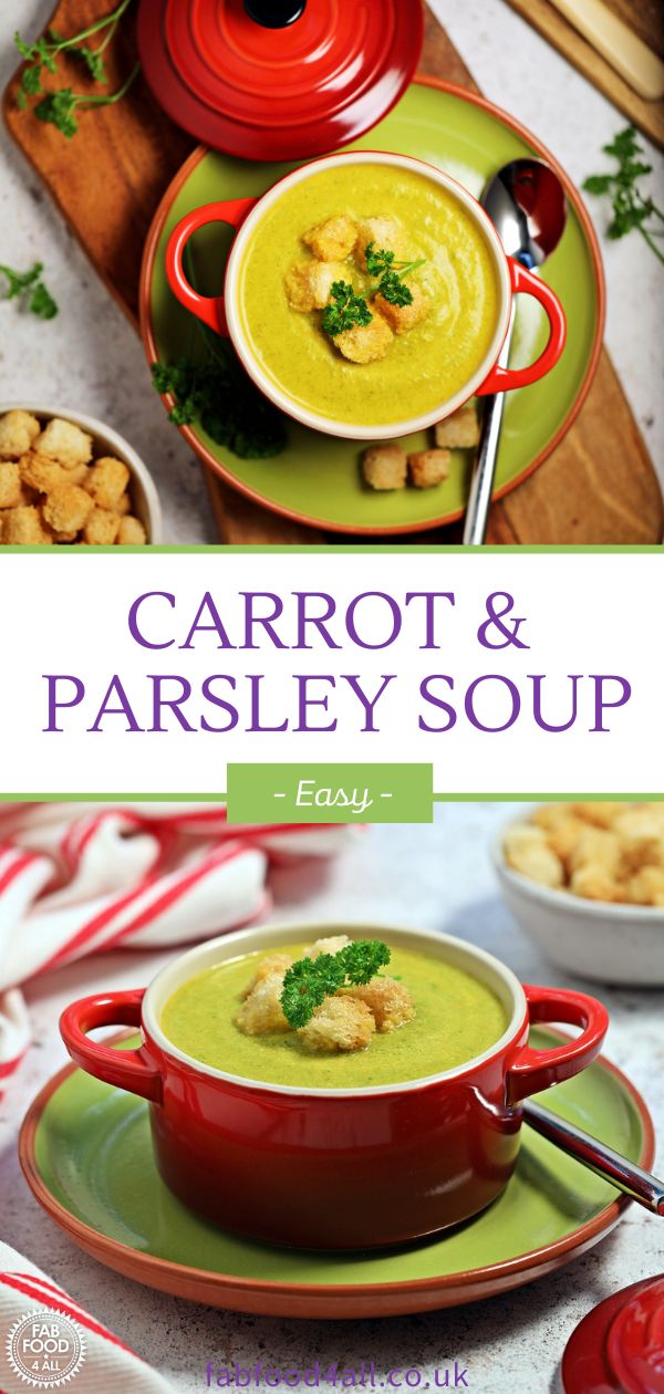 Carrot and Parsley Soup - nutritious & delicious! Fab Food 4 All