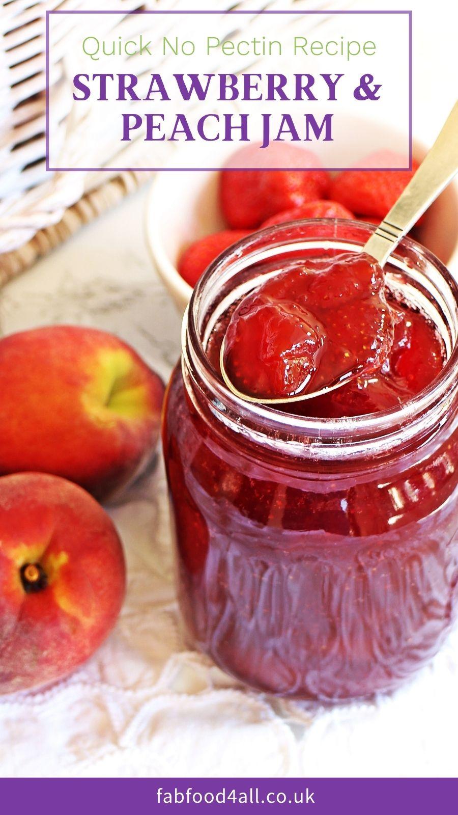 Strawberry & Peach Jam - the taste of summer! Fab Food 4 All
