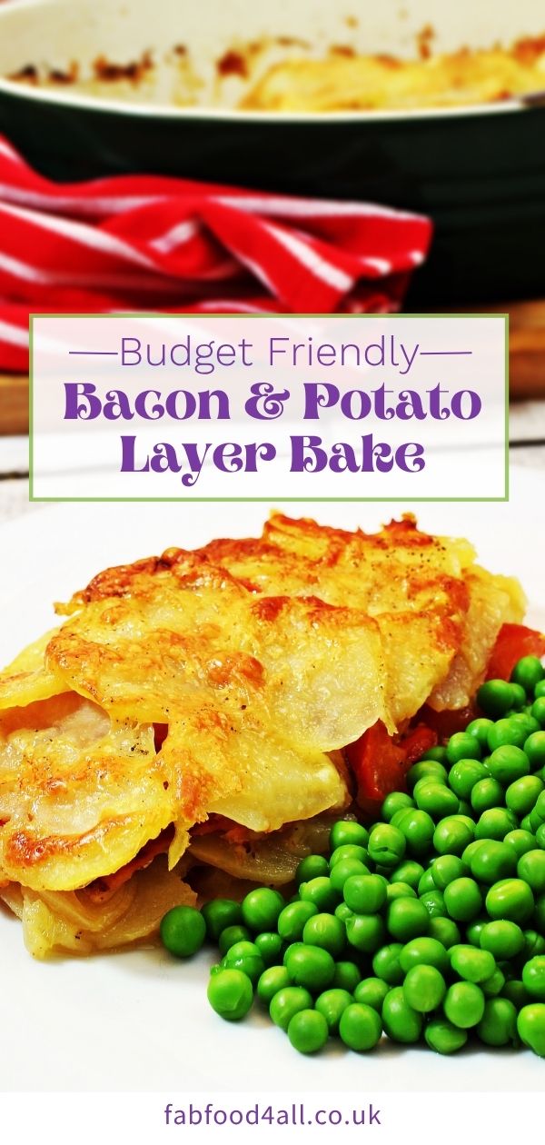 Bacon & Potato Layer Bake - pure comfort food! Fab Food 4 All